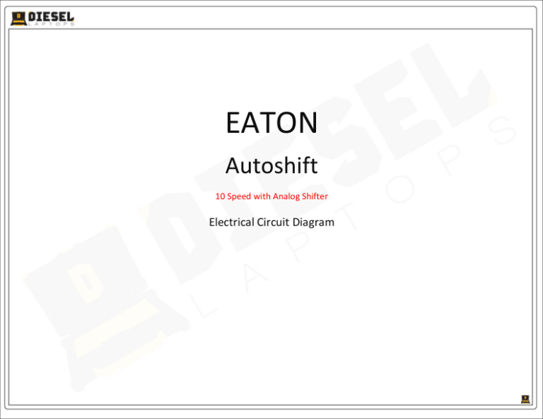 Eaton – Gen 3 (Auto & UltraShift).10 Speed with Analog Shifter (AutoShift)